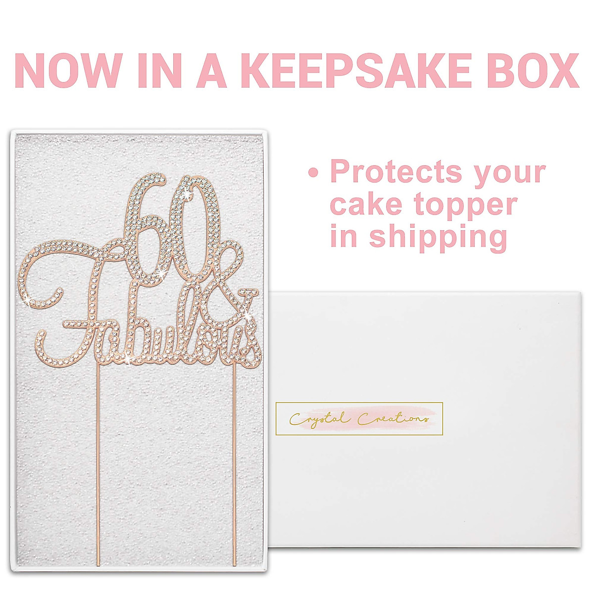 60 Cake Topper - Premium Rose Gold Metal - 60 and Fabulous - 60th Birthday Party Sparkly Rhinestone Decoration Makes a Great Centerpiece - Now Protected in a Box