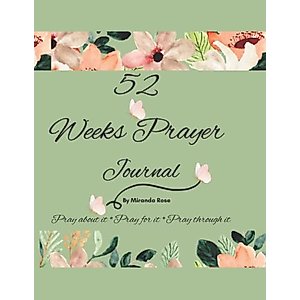 Light Green 52 Weeks Prayer Journal for Women-Prayer Journals for the New Year-Weekly Prayer Journal with Scriptures, Reflections, Testimonies and Gratitude: Christian Women 52 Weeks Prayer Journal