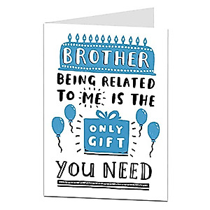 LimaLima Funny Brother Birthday Card Being Related To Me Is The Only Gift You Need