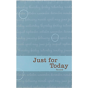 Just for Today: Daily Meditations for Recovering Addicts