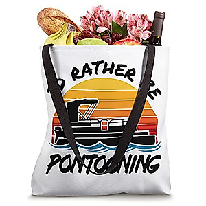 I'd Rather Be Pontooning Pontoon Boat Boating Motorboat Tote Bag