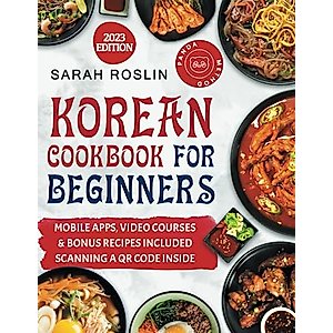 Korean Cookbook for Beginners: Unlock Eastern Culinary Secrets with Delicious Kimchi and Hanguk Recipes [II EDITION]