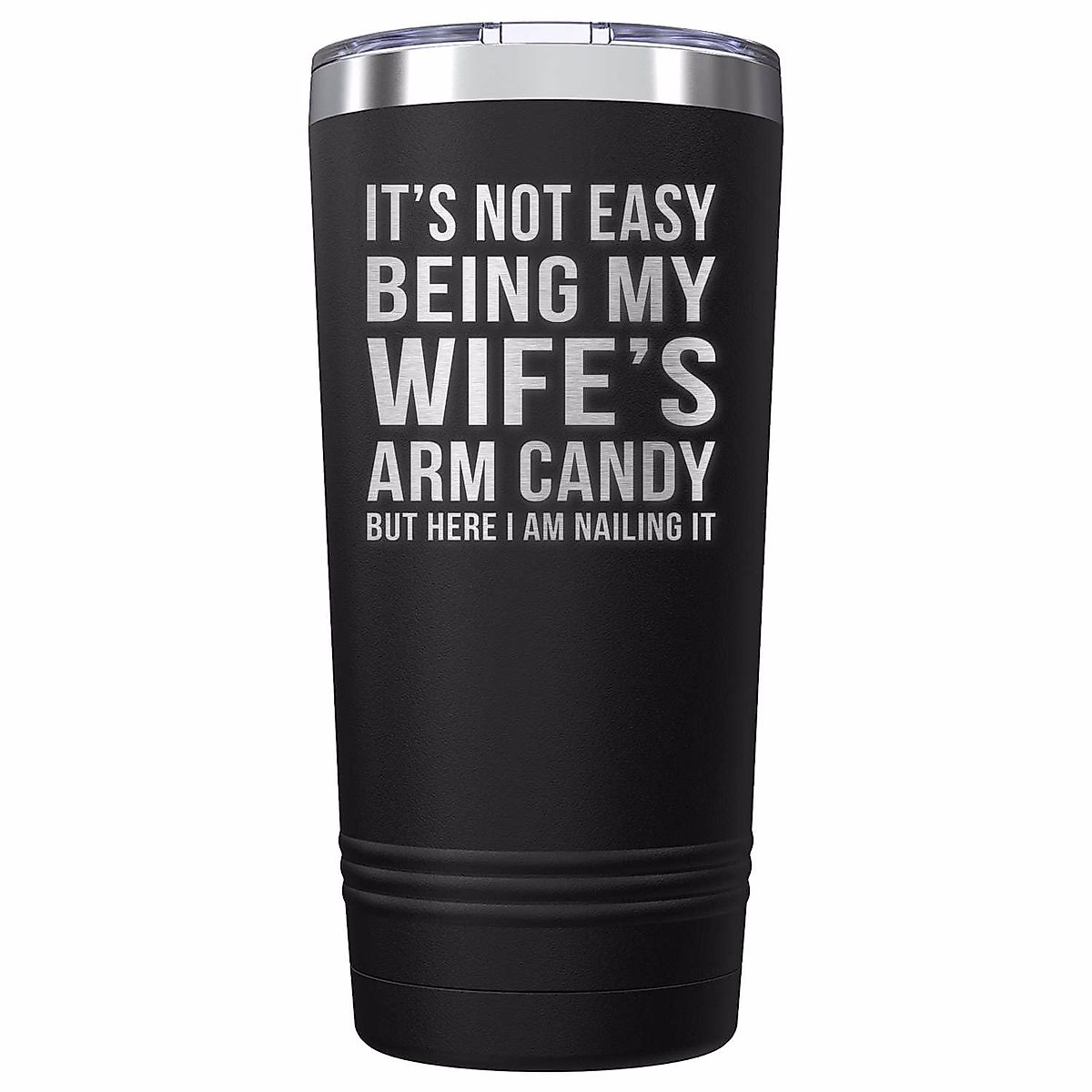 shop4ever It's Not Easy Being My Wife's Arm Candy Insulated Tumbler 20 oz. with Lid, Stainless Steel Cups Travel Coffee Mug Gift for Husband from Wife (Black)