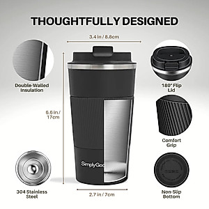 Simply Good Coffee Insulated Travel Tumbler. Black Tumber, Coffee Tumblers with Spill-Proof Flip Lid 17 oz, Stainless Steel Coffee Mug. Thermos Cup, Keeps Cold and Hot for 4 hours