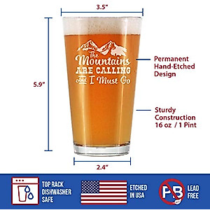 Mountains are Calling - 16 oz Pint Glass for Beer - Gifts for Men & Women that Love Hiking & Cabins- Fun Drinking Decor
