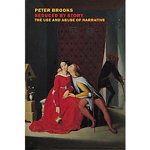Seduced by Story: The Use and Abuse of Narrative