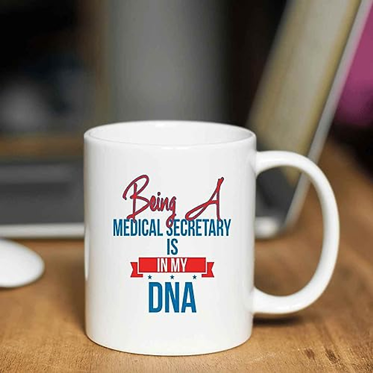 Remarkable Medical Secretary's Gift, Great Birthday Present for a Stepdaughter - Being a Medical Secretary Is in My Dna 11 Oz White Ceramic Coffee Mug
