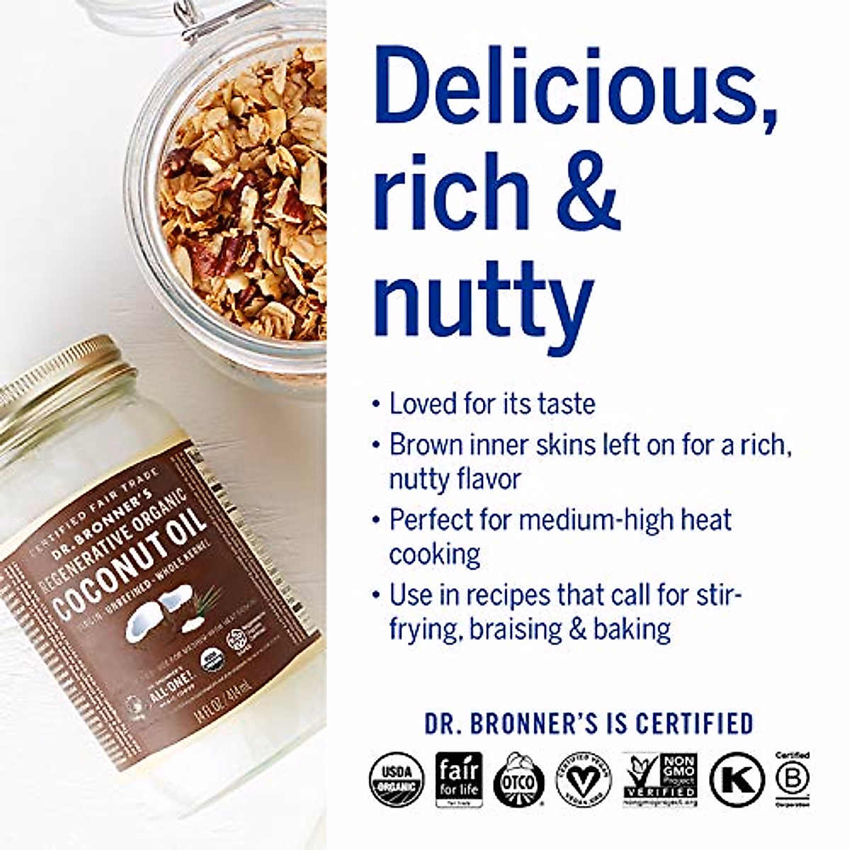 Dr. Bronner's - Organic Virgin Coconut Oil (Whole Kernel, 14 Ounce) - Coconut Oil for Cooking, Baking, Hair & Body, Unrefined & Fresh-Pressed, Rich & Nutty Flavor, Fair Trade, Vegan, Non-GMO