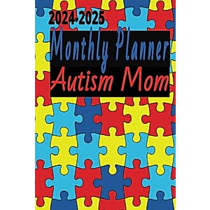 2024-2025 Monthly Planner Autism Mom
