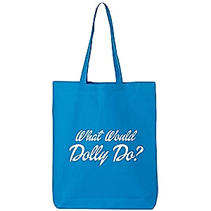 What Would Dolly Do? Cotton Canvas Tote Bag in Sapphire - One Size