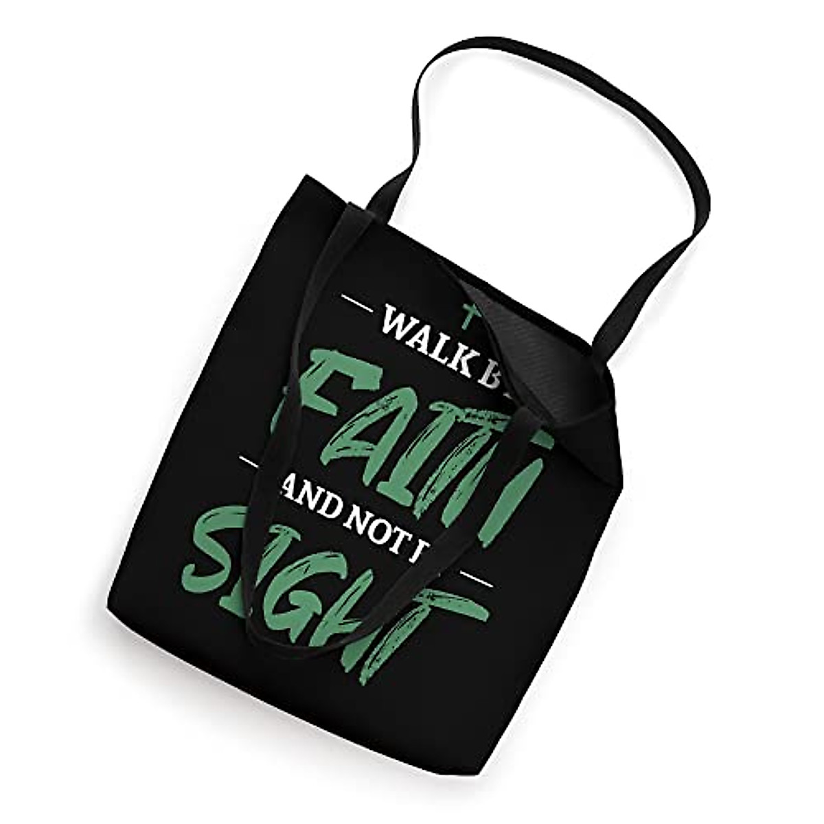 Walk by Faith Not by Sight 2 Corinthians 5:7 Christian Gifts Tote Bag