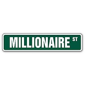 MILLIONAIRE Street Sign rich business owner man money | Indoor/Outdoor | 24" Wide Plastic Sign