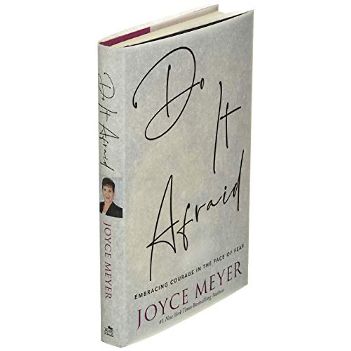 Do It Afraid: Embracing Courage in the Face of Fear