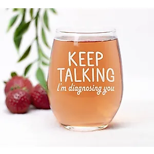 NeeNoNex Keep Talking I'm Diagnosing You Stemless Wine Glass - Sarcastic Gift for Therapist Psychiatrist Nurse Doctor Counselor