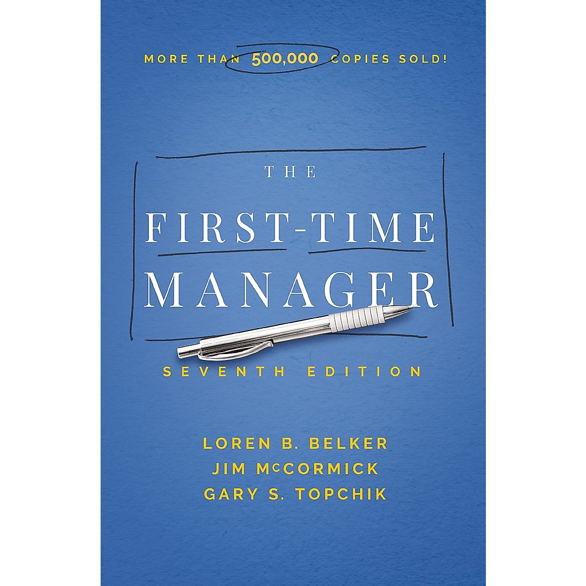 The First-Time Manager (First-Time Manager Series)