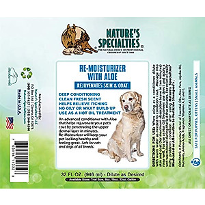 Nature's Specialties Re-Moisturizer with Aloe Dog Conditioner for Pets, Natural Choice for Professional Groomers, Rejuvenates Skin & Coat, Made in USA, 16 oz