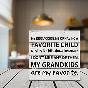 My Kids Accuse Me of Having a Favorite Child Wooden Sign Grandparents Day Decorations, Grandparents Gift Wood Block Plaque Box Sign for Home Desk Shelf Table Decorations 5 X 5 Inch