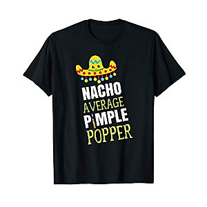 Dermatology Nurse - Funny Professional Pimple Popper T-Shirt