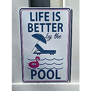 Life Is Better By The Pool 12" x 8" Funny Tin Sign Pool Decor