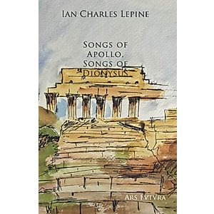 Songs of Apollo, Songs of Dionysus