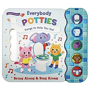 Everybody Potties - Songs To Help You Go! 5-Button Song Children's Board Book, Potty Training (Early Bird Song Books)