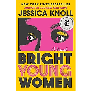 Bright Young Women: A Novel