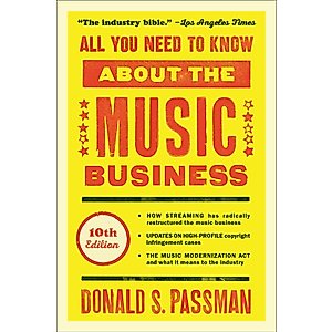 All You Need to Know About the Music Business: 10th Edition