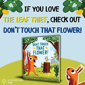 Don't Touch that Flower!: The Perfect Spring Book for Children and Toddlers (A Squirrel & Bird Book)