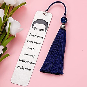 SC TV Show Merchandise Gifts David Rose Bookmark for Women Men Funny Quote Items Bookmark for Book Lovers Humor Birthday Christmas Gift for SC Fans Friends I'm Trying Hard Not to Connect with People