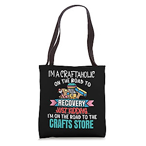 I'm Craftaholic On Road To Recovery Scrapbooking Crafter Tote Bag