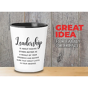 Bubble Hugs Inspirational Shot Glass 1.5Oz - Leadership is About Making Others Better Quote