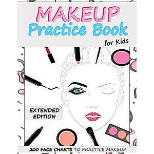 Makeup Practice Book for Kids (Extended Edition): Basic Face Charts to Practice Makeup for Kids and Teens | Gift for Makeup Artist Lover