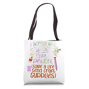 Scrapbook Save a life send craft supplies Scrapbooking Tote Bag
