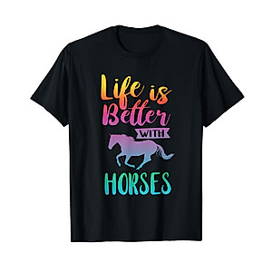 Cute Life Is Better With Horses Horseback Riding T-Shirt T-Shirt