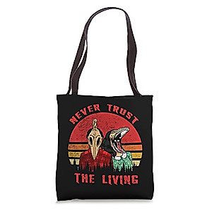 Retro Vintage Never trust the living creepy Goth grunge emo Tote Bag
