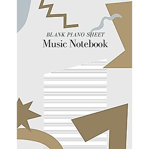 Blank Piano Sheet Music Notebook: Piano Manuscript Paper For Beginners And Intermediate, Piano Writing Notebook With 120 Pages 6 Staves Per Page, Full ... [Perfect Gift For Pianists &Piano Teachers]