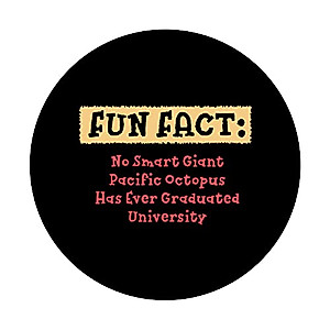 No Giant Octopus Graduated Uni Funny Animal Pun Humor PopSockets Swappable PopGrip