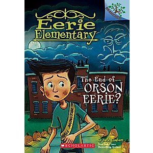 The End of Orson Eerie? A Branches Book (Eerie Elementary #10) (10)