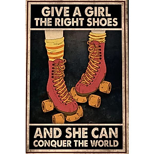 Retro Metal Tin Sign Give A Girl The Right Shoes And She Can Conquer The World Roller Derby Rustic Wall Decor Metal Wall Plate Vintage Tin Sign Kitchen Restaurant Wall Art Decor Plaque Signs 12"x 16"