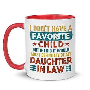 I Don't Have A Favorite Child Mug, My Daughter-In-Law is My Favorite Child Mug, Funny Coffee Cup for Father-In-Law Mother-In-Law from Daughter-In-Law, Christmas Birthday Ceramic Coffee Mug 11oz 15oz