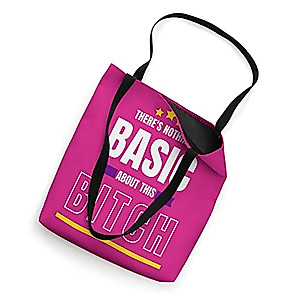 Bitch, But There's Nothing Basic About Me | Queen | Boss Tote Bag