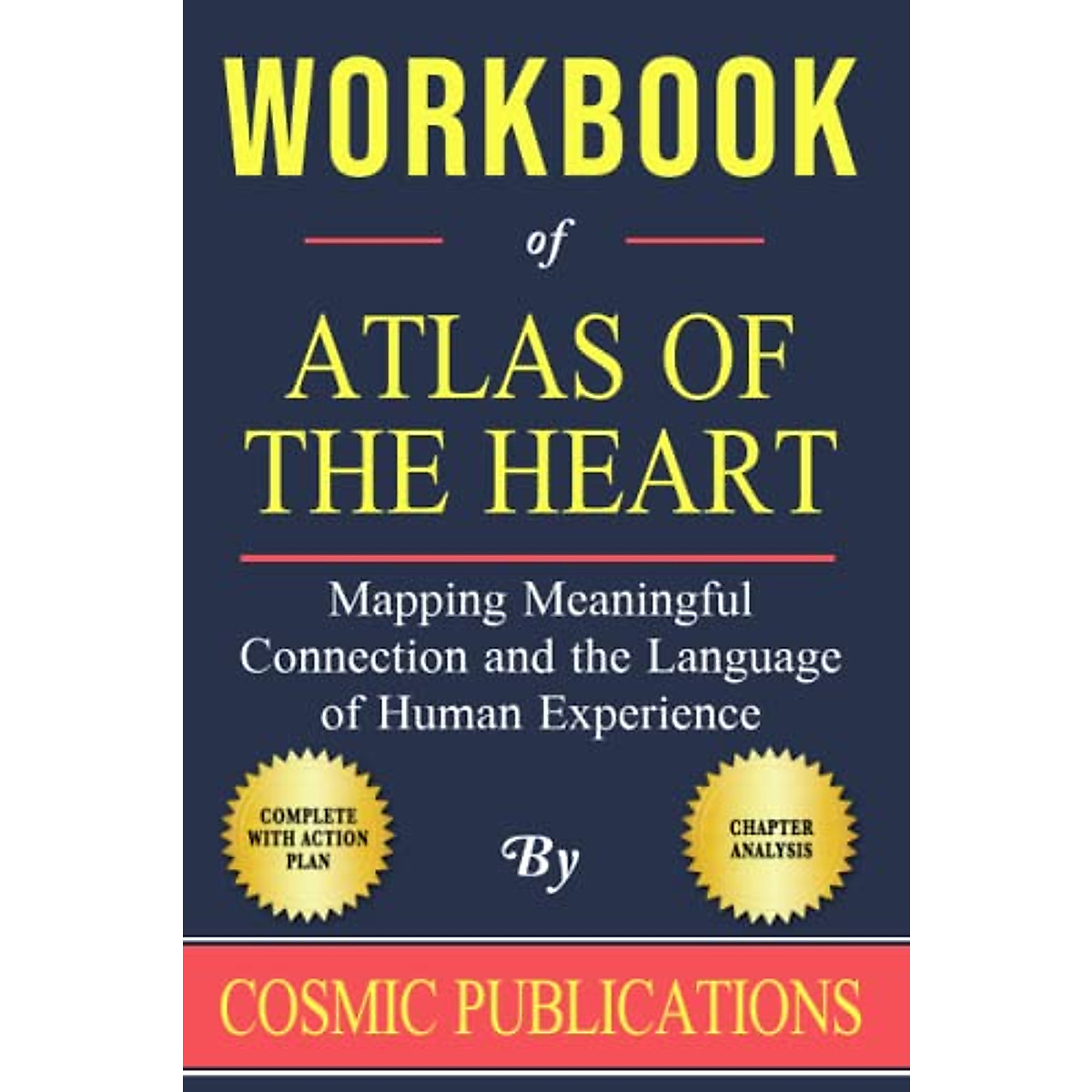 Workbook: Atlas of the Heart by Brené Brown: Mapping Meaningful Connection and the Language of Human Experience