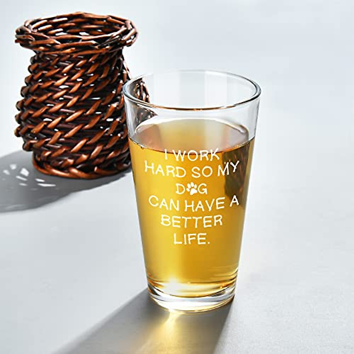 Dog Lover Beer Glass - I Work Hard So My Dog Can Have a Better Life Beer Pint Glass, Funny Inspirational Gifts for Dog Dad Dog Lover Coworker Boss Friends Men, Novelty Christmas Birthday Gag Gift 15Oz