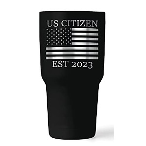 New US Citizen Gifts 2023 | 30oz Steel Travel Tumbler for Coffee or Cold Drinks | American Flag Citizenship Congratulations Mug (30oz Black 2023)