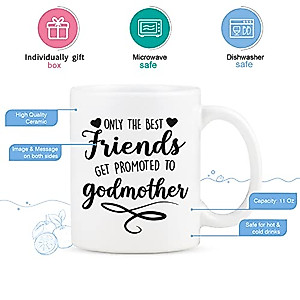 Godmother Gift - Only the Best Friends Get Promoted to Godmother Mug - Godmothers Proposal Gift - Gifts for Godmother From GodKids - Pregnancy Announcement Gift for Friends - Baptism Keepsake 11 Oz
