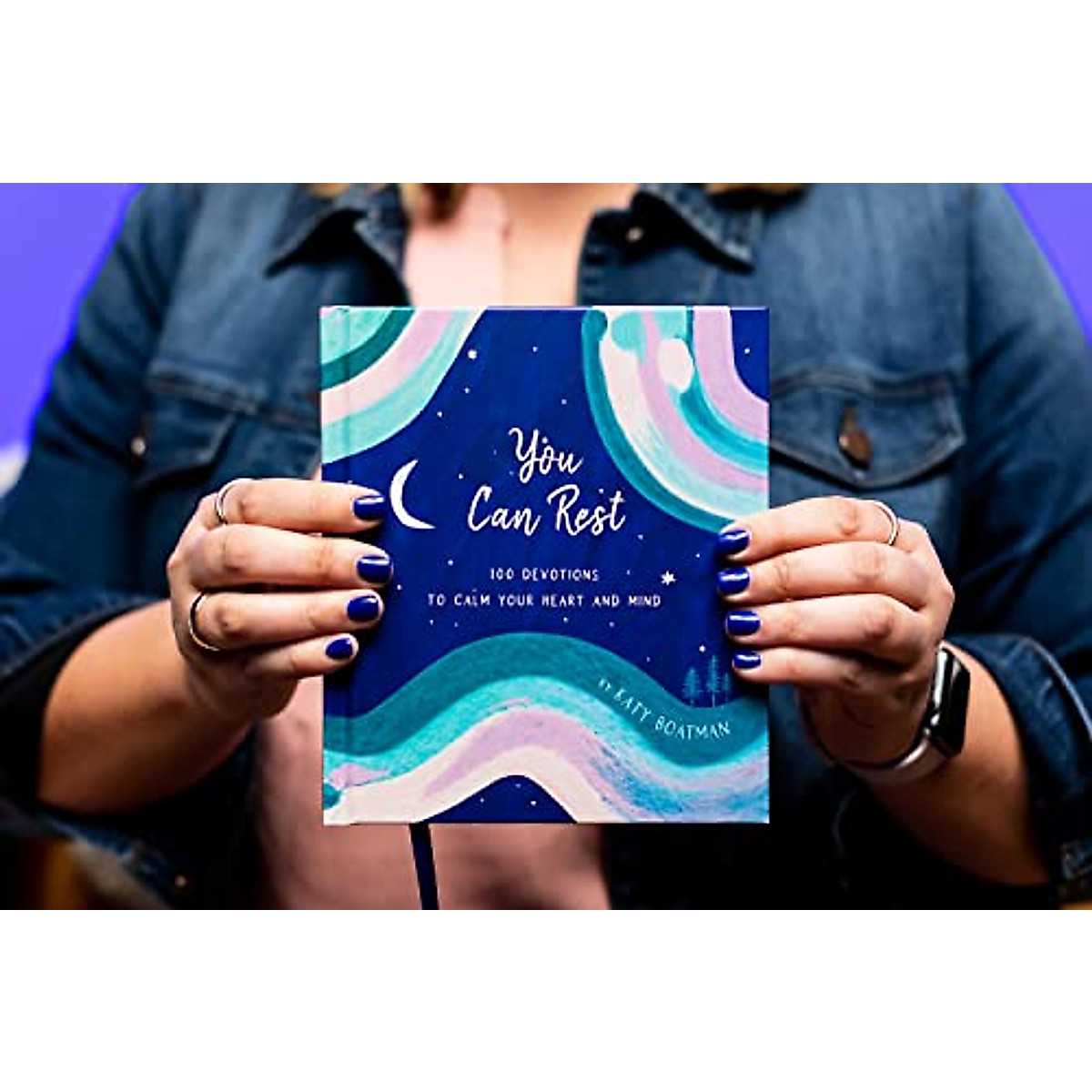 You Can Rest: 100 Devotions to Calm Your Heart and Mind