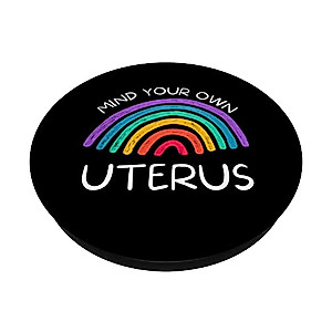 Mind Your Own Uterus Shirt Feminist Women's Rights PopSockets Swappable PopGrip