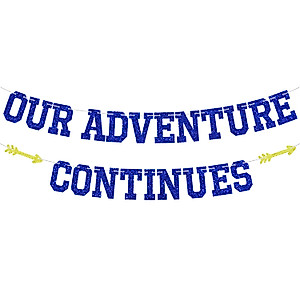 Our Adventure Continues Banner, Let the Adventure Begin Bunting Garlands, Travel Themed/Wedding/Graduation/Retirement Party Decorations Supplies, Blue Glitter