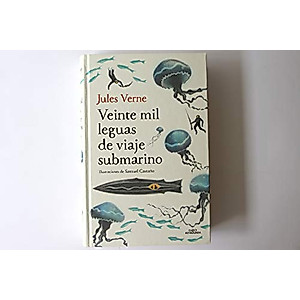 Veinte mil leguas de viaje submarino / Twenty Thousand Leagues Under the Sea (Colección Alfaguara Clásicos) (Spanish Edition)