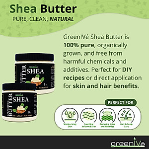 GreenIVe Shea Butter Raw 100% Pure Organically Grown Ivory Shea for Moisturizing or DIY Butters, Lotions, Soaps.